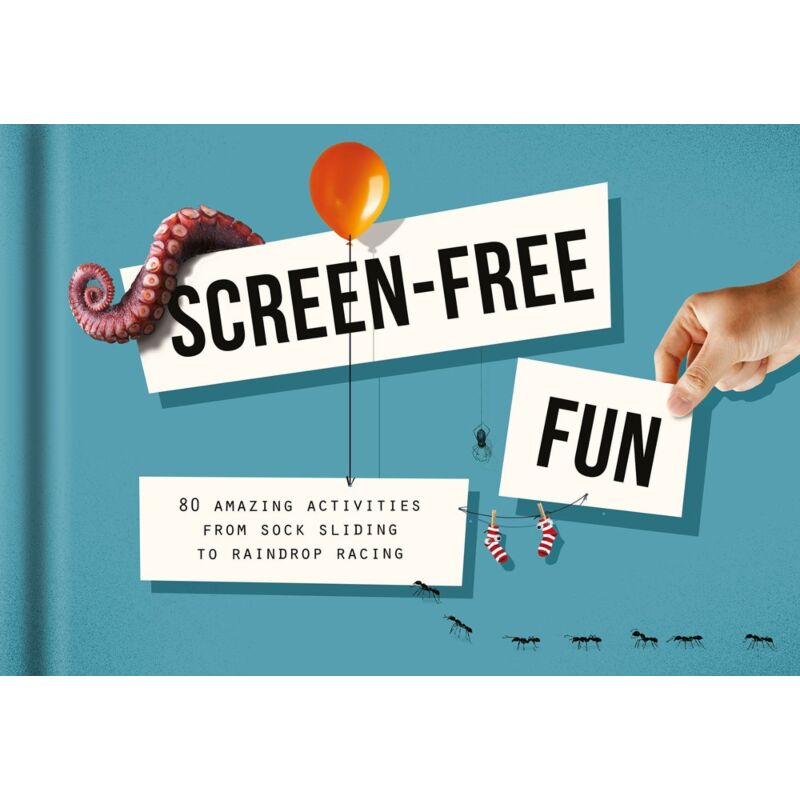 Screen-Free Fun: 80 amazing activities from sock sliding to raindrop ...
